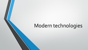Modern Technologies Presentation