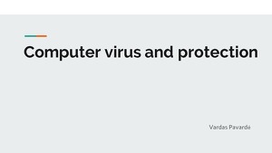 Presentation About Computer Virus And Protection
