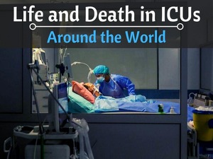 Life And Death In ICU Around The World