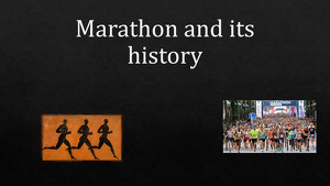 Marathon And Its History Presentation